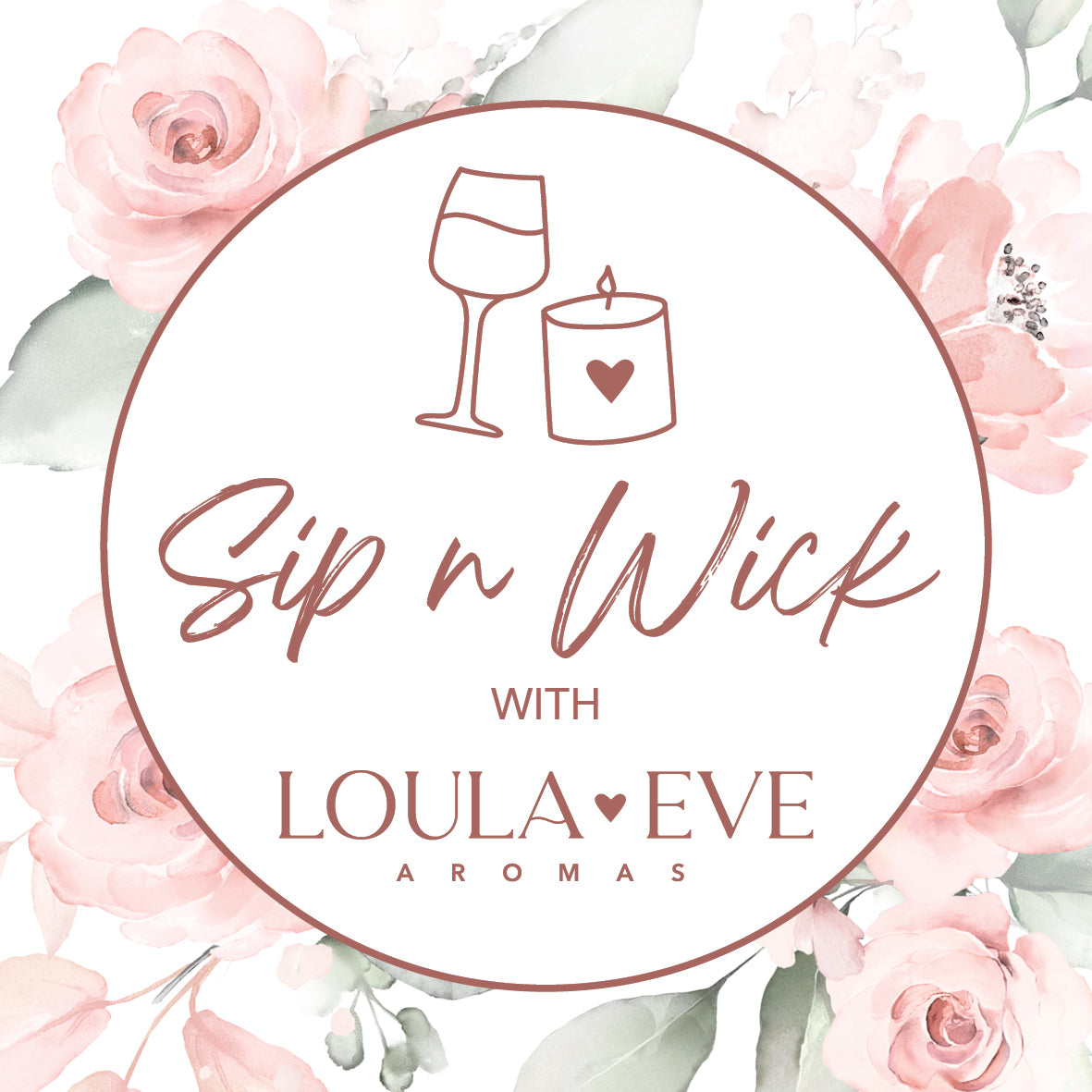 Sip n Wick Experiences – Loula-Eve Aromas